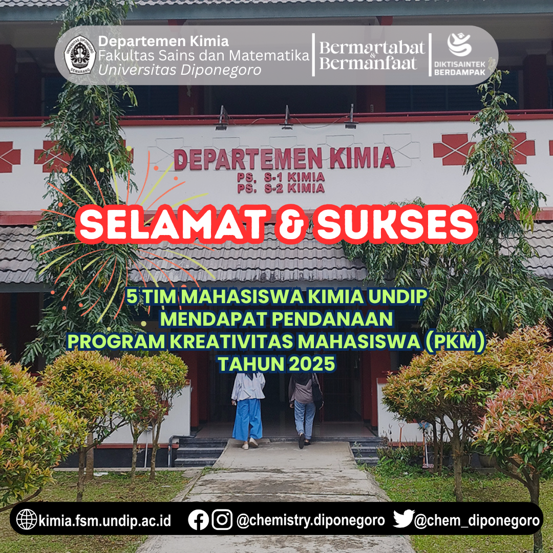 Selamat dan Sukses kepada Mahasiswa Kimia UNDIP atas Pendanaan Program Kreativitas Mahasiswa ...